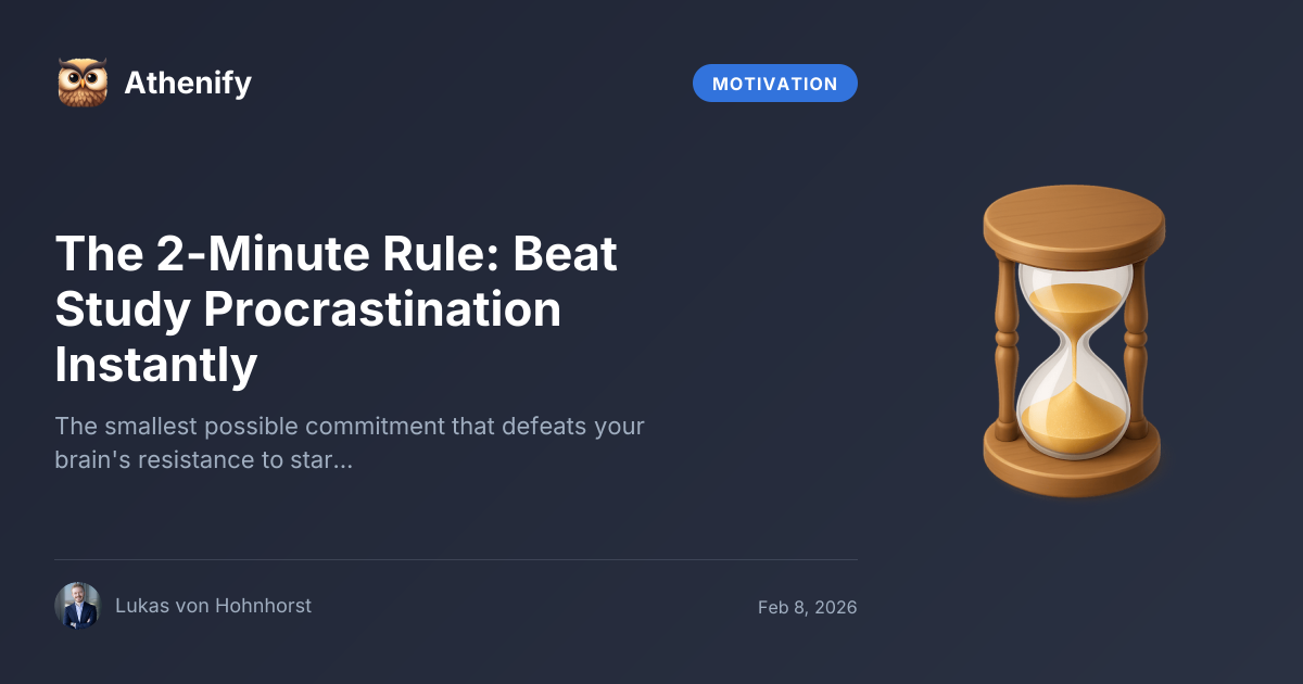 The 2-Minute Rule: Beat Study Procrastination Instantly – Athenify